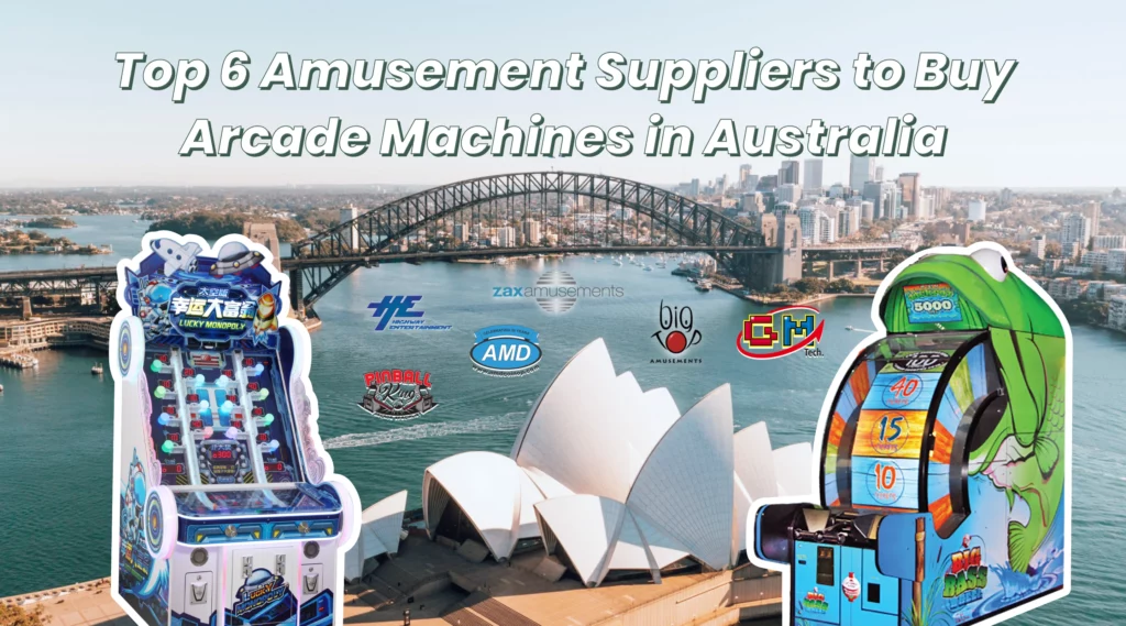 Top 6 Amusement Suppliers to Buy Arcade Machines in Australia - GM Tech