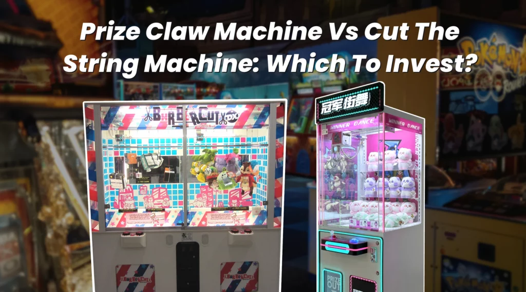 Prize Claw Machine VS Cut the String Machine: Which to Invest? - GM Tech