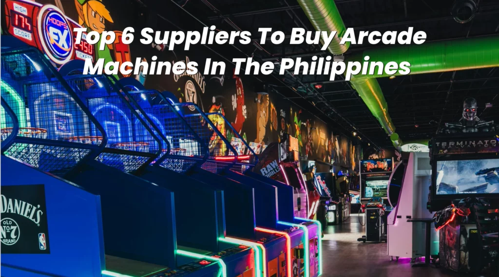 Top 6 Suppliers to Buy Arcade Machines in the Philippines - GM Tech