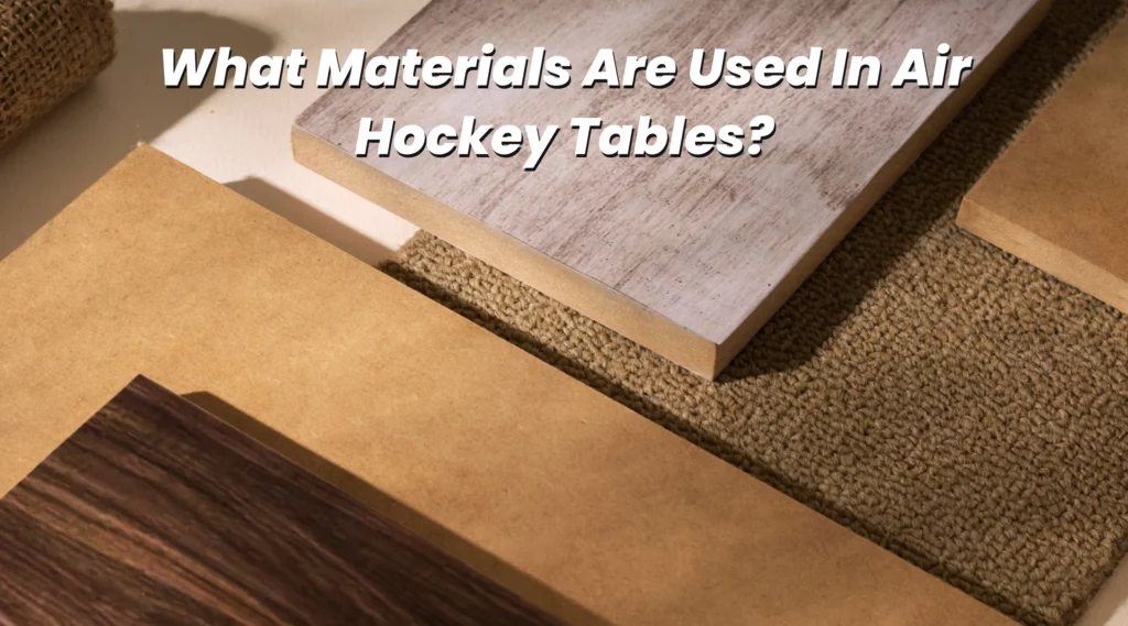 What Materials Are Used in Air Hockey Tables? - GM Tech